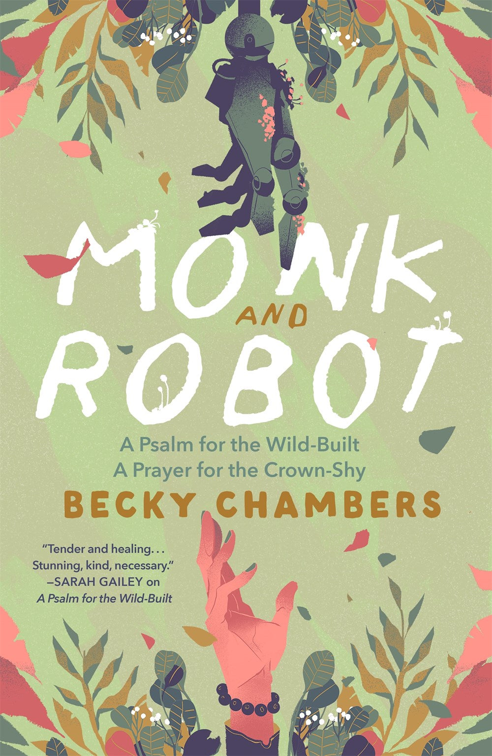 Monk and Robot : A Psalm for the Wild-Built and A Prayer for the Crown ...
